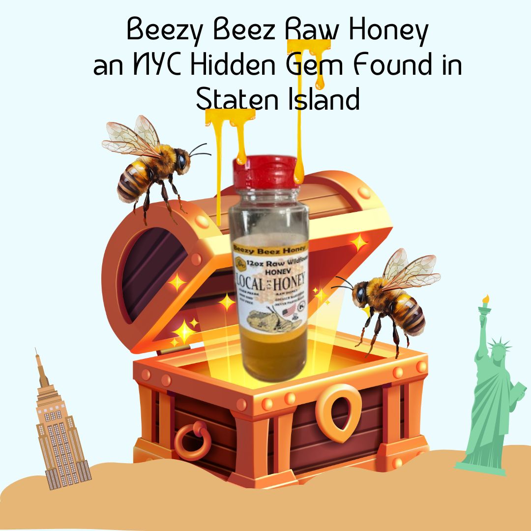 Taste Staten Island's Sweetest Treasure with Beezy Beez Raw Local Hone ...