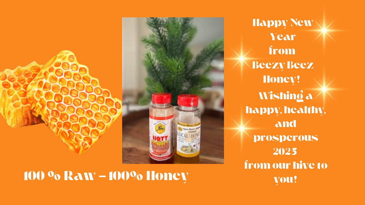 New York Honey for the New Year - Ring in 2025 with Beezy Beez Raw Hon ...